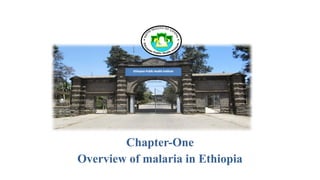 Chapter One. Overview of Malaria ppt.pptx