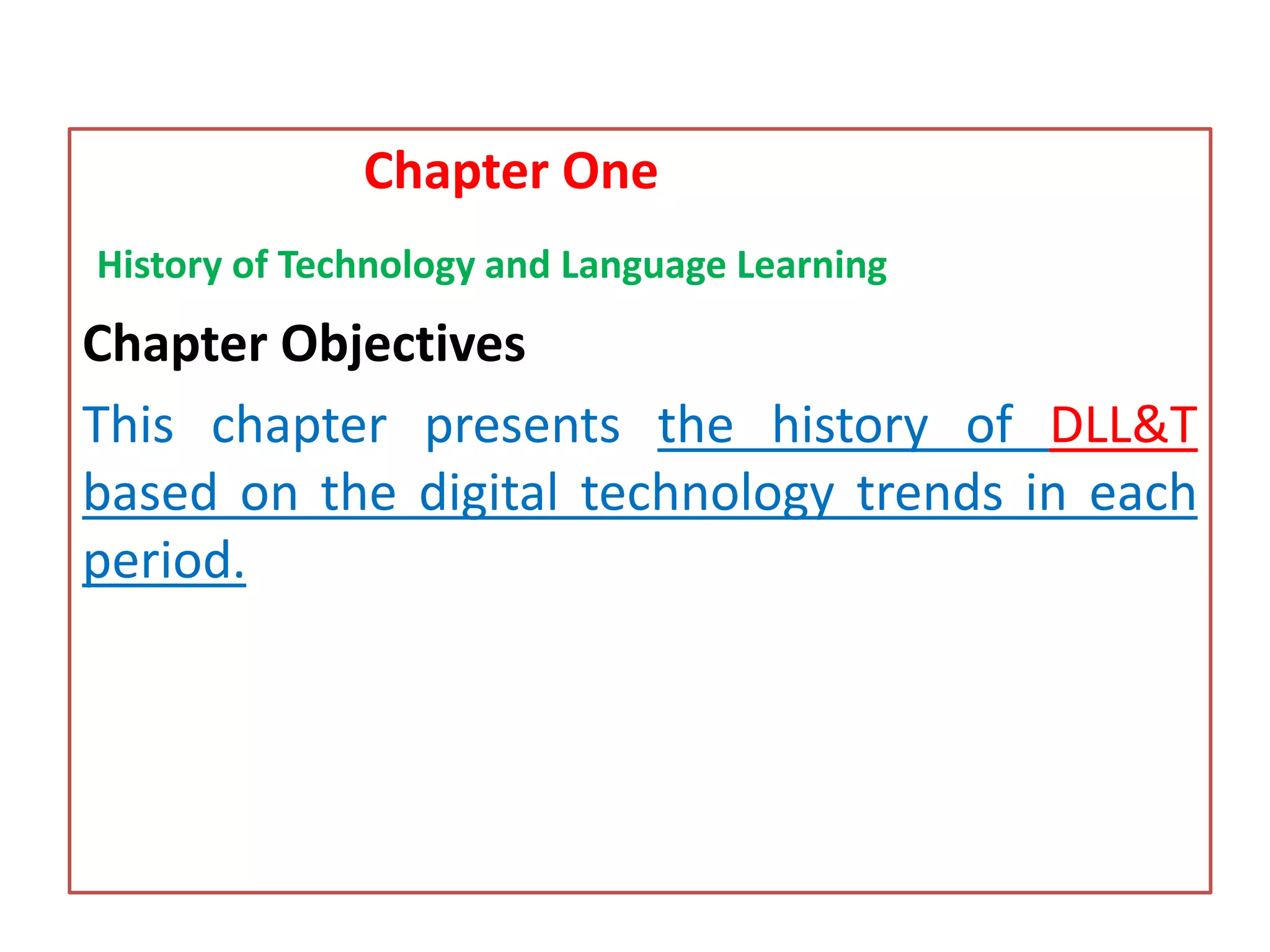 Chapter One-History of Technology and Language Learning.pptx