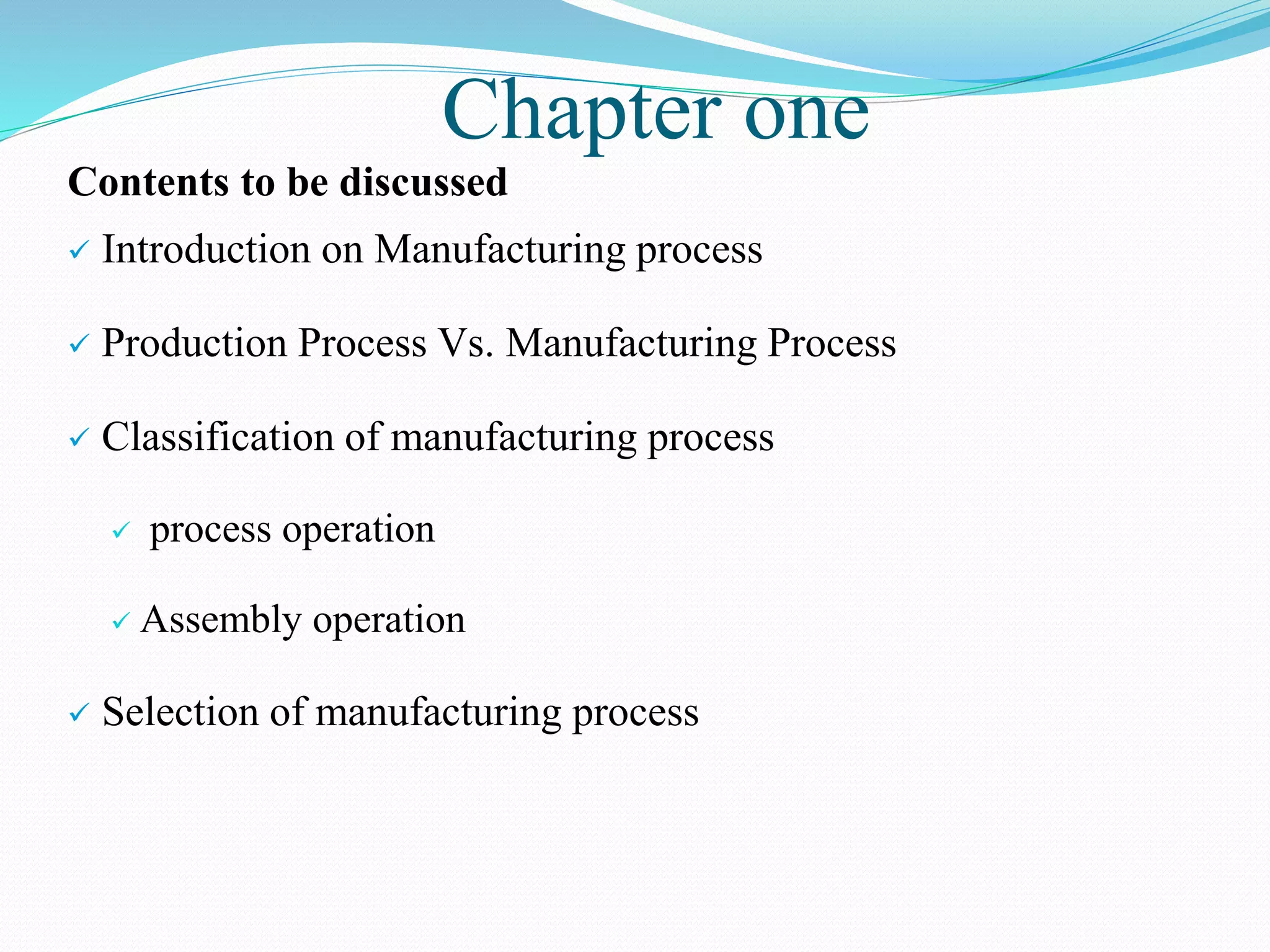 chapter one mfg process.pptx