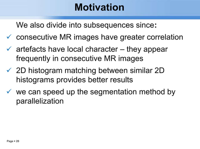 Tissue Segmentation Methods Using 2d Histogram Matching In A Sequence Of Mr Brain Imagespart2