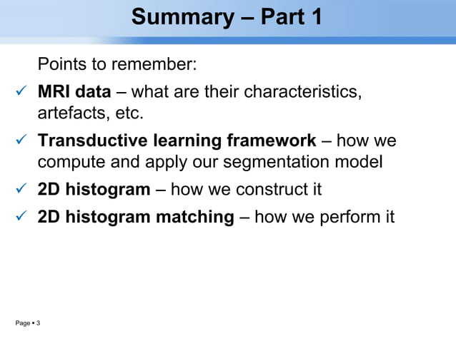 Tissue Segmentation Methods Using 2d Histogram Matching In A Sequence Of Mr Brain Imagespart2
