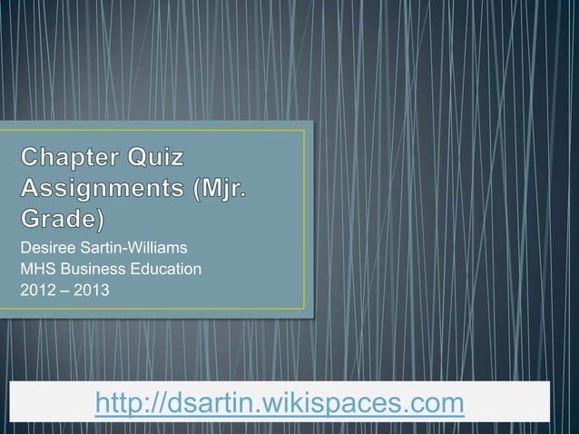 Chapter quiz assignments | PPT
