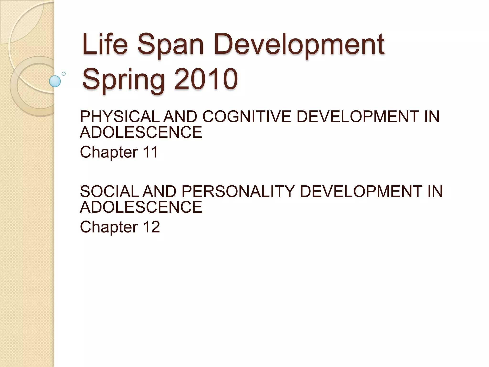 Chapters 11 and 12 life span development | PPTX