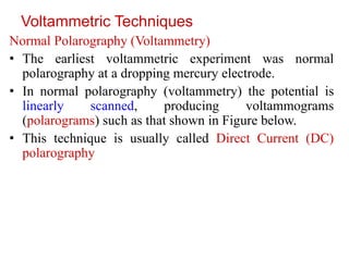 Voltammetry and Polarography | PPTX