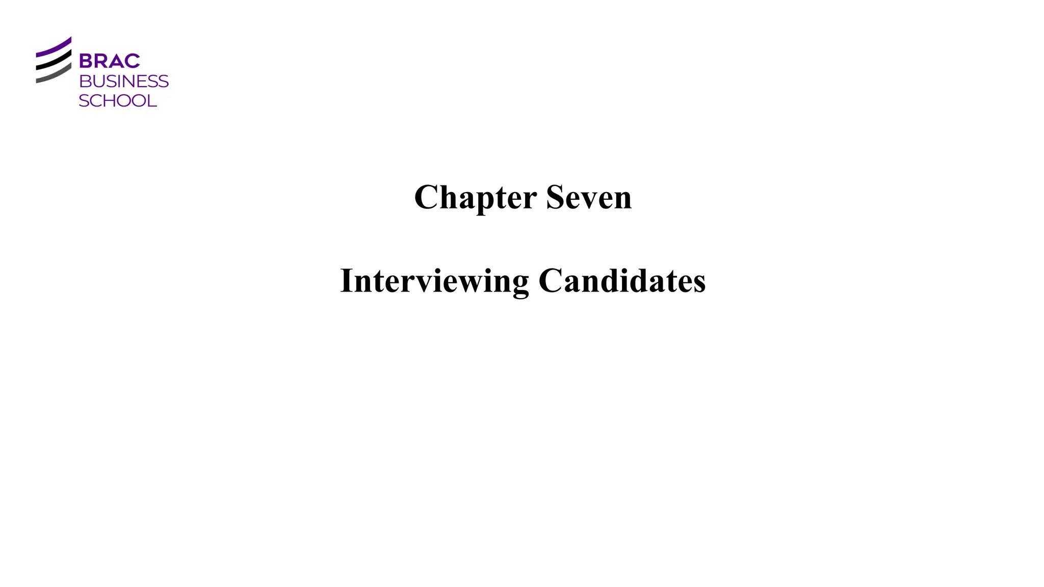 Chapter Seven (Interviewing Candidates).pptx