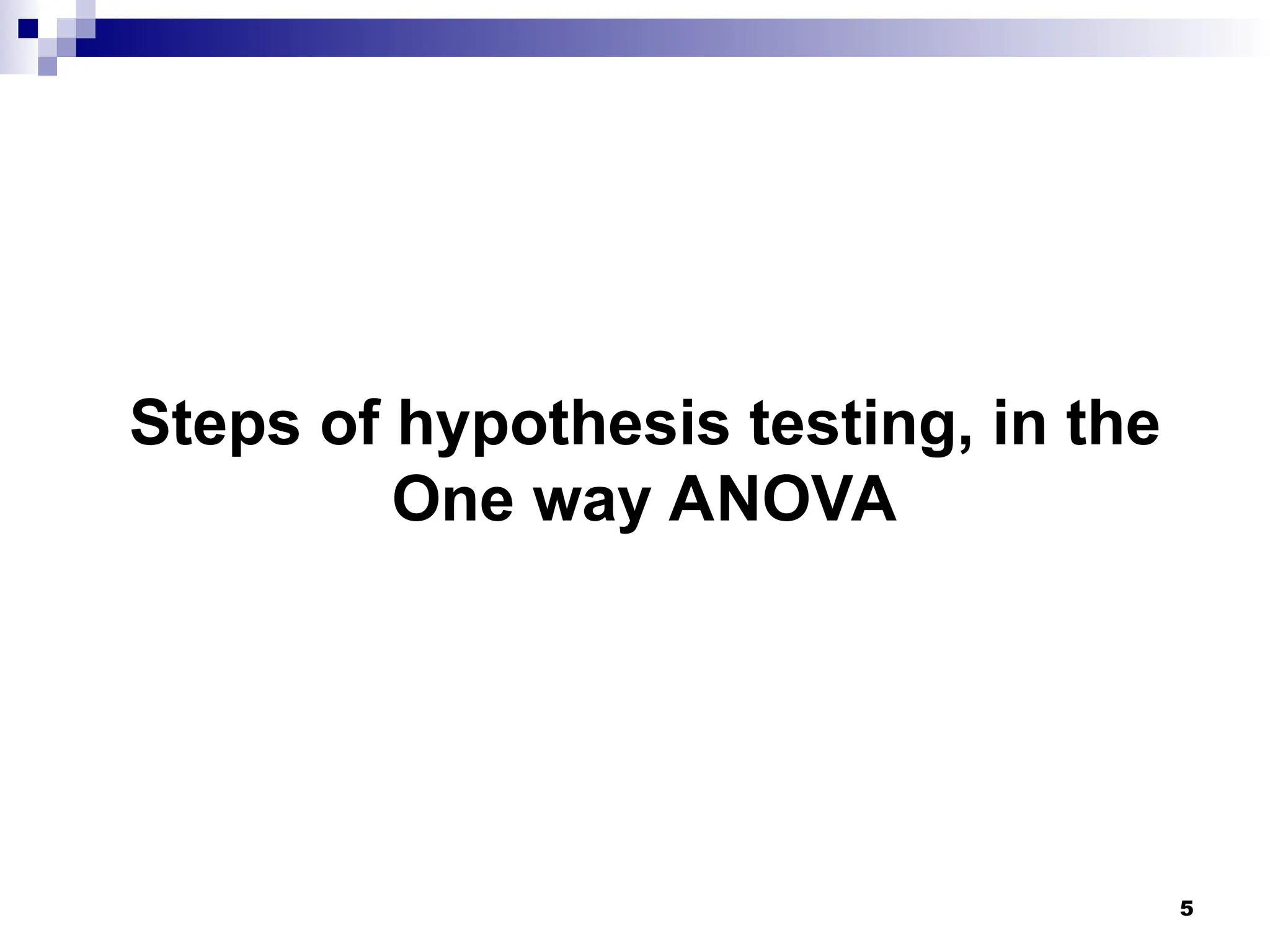 Chapter Three ANOVA: Analysis of Variance.ppt