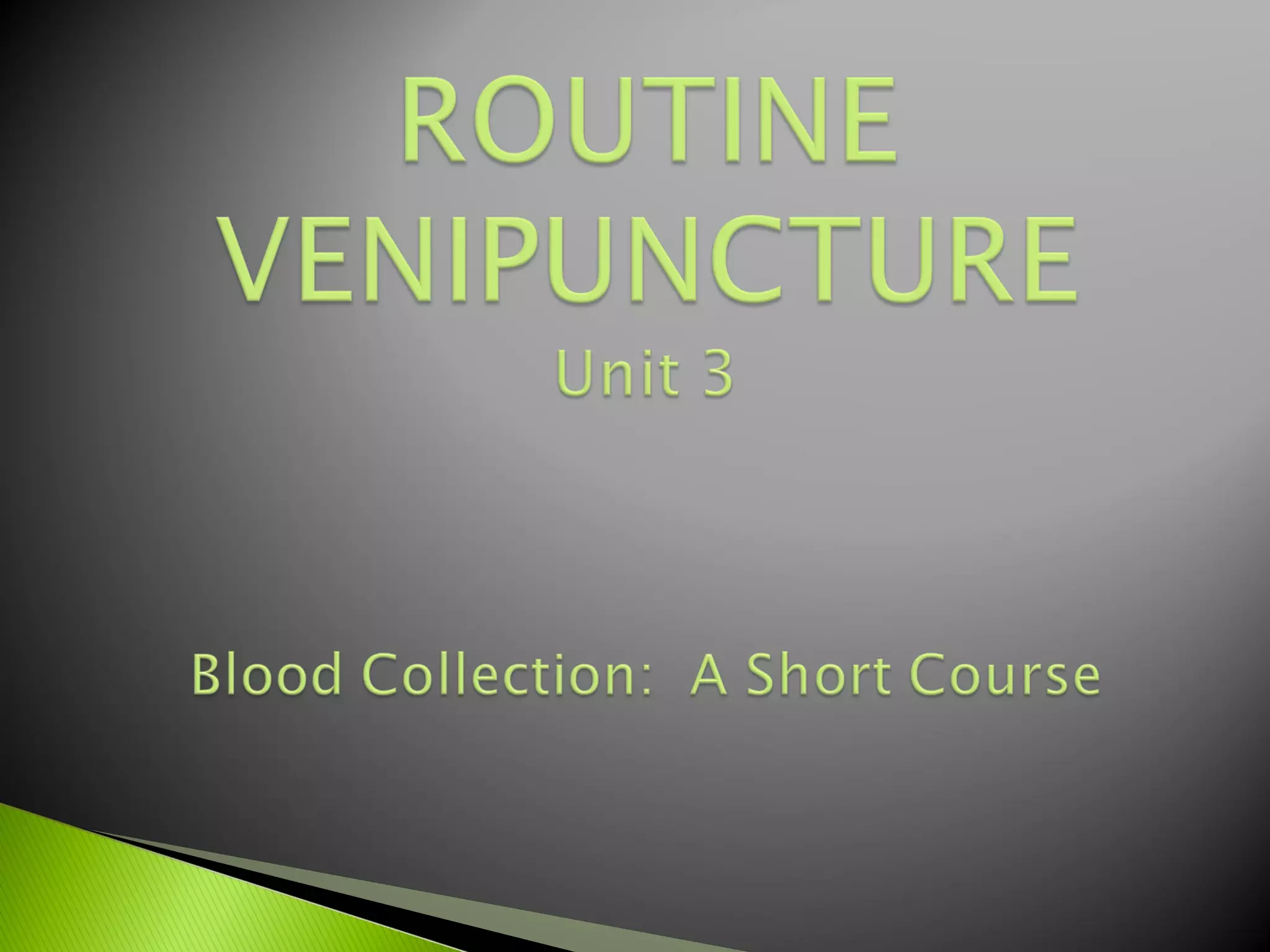 Blood Collection Routine Venipuncture | PPT