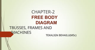 chapter two truss and frame and machine.pptx