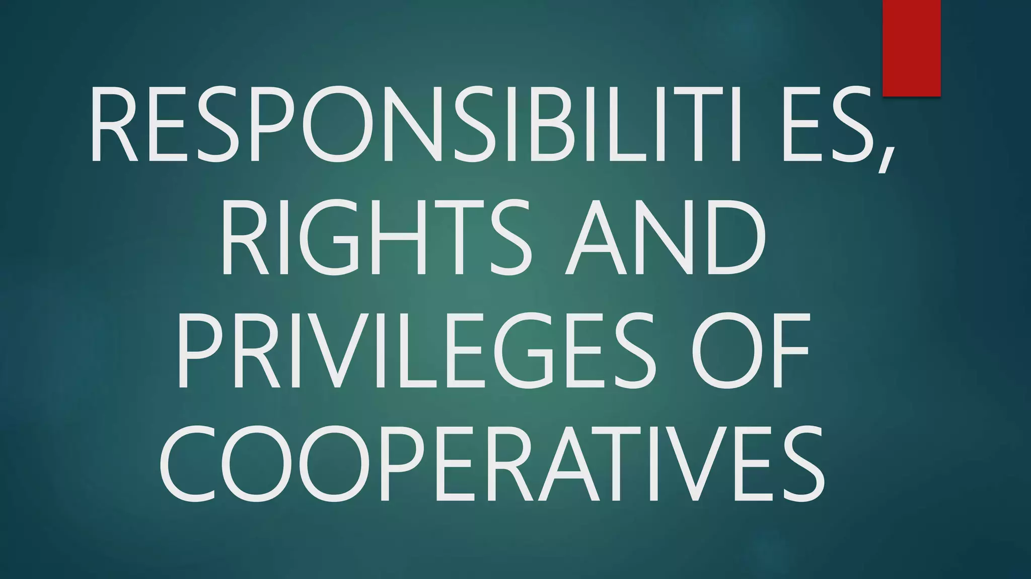Chapter v responsibilities, rights and privileges | PPTX