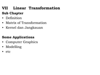 Chapter vii linear_transformasion | PPTX