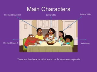 Chaquela taylor the cleveland show task 1 | PPT