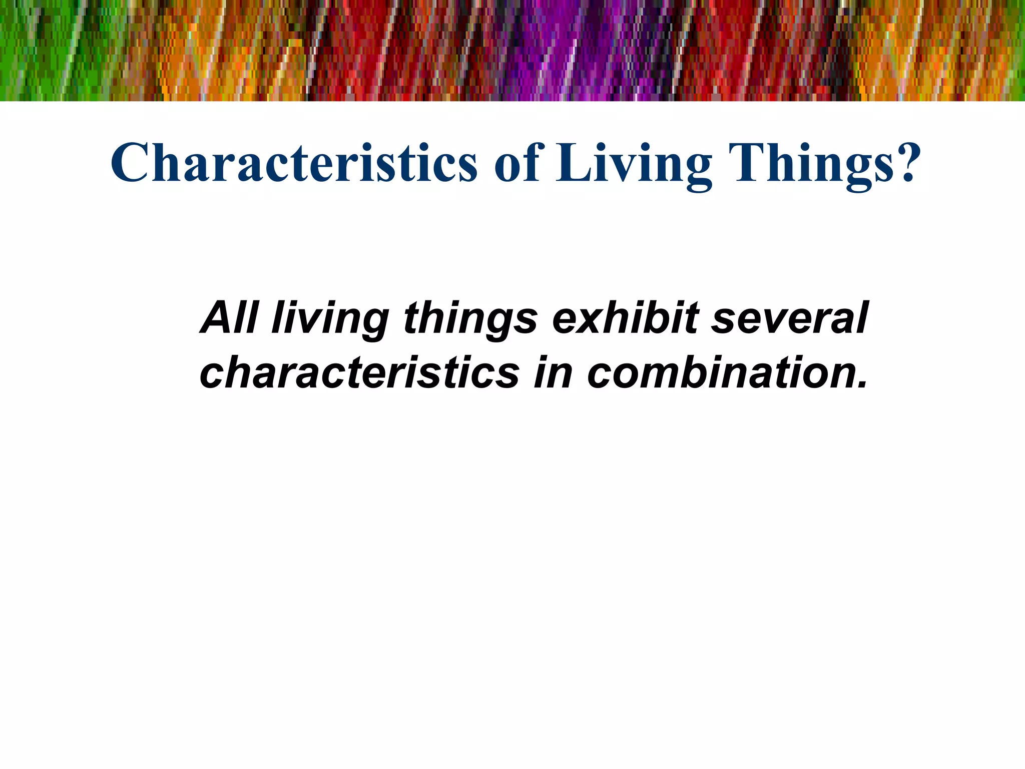 Characteristics of living things | PPT