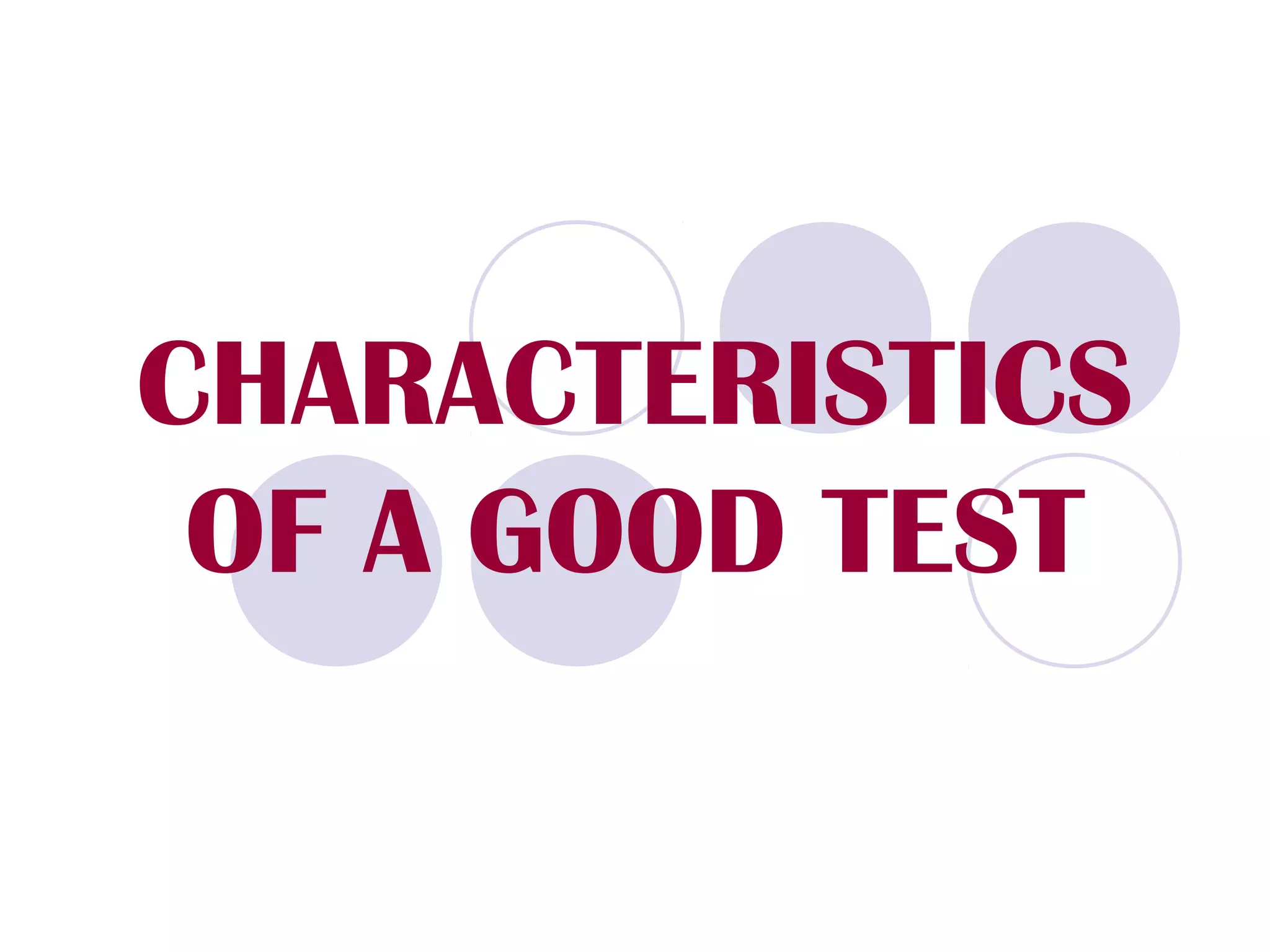 Characteristics of a good test | PPT