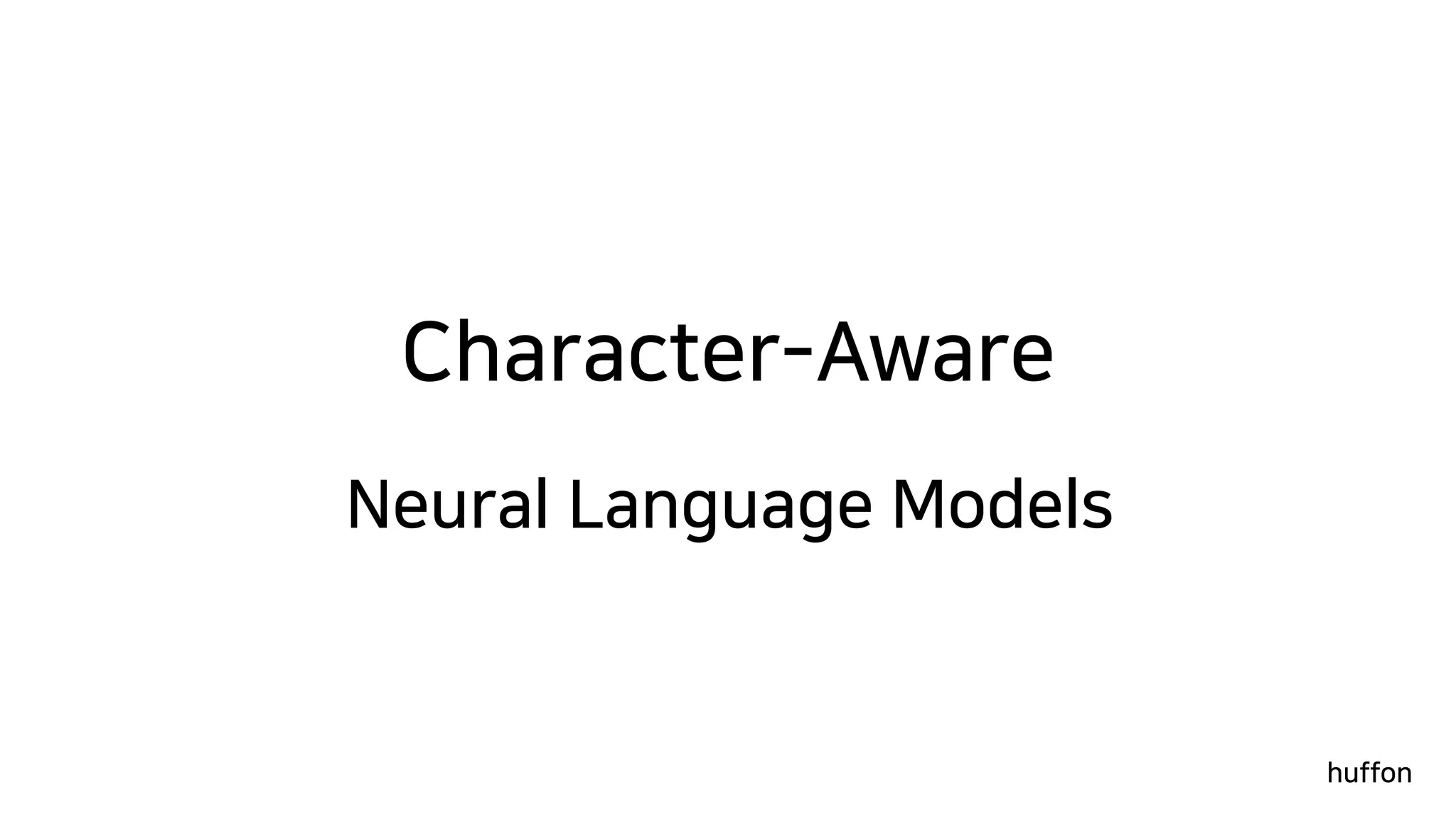 Character-Aware Neural Language Models | PPT