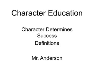 Character-Education detail-Definitions.pptx