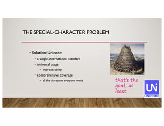 Character-Encoding-UnicodeWebinarSlides-20230515.pdf