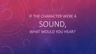 Character analysis creative questions | PPT