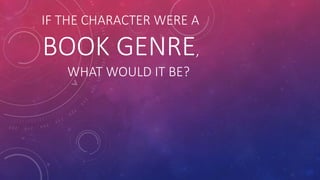 Character analysis creative questions | PPT