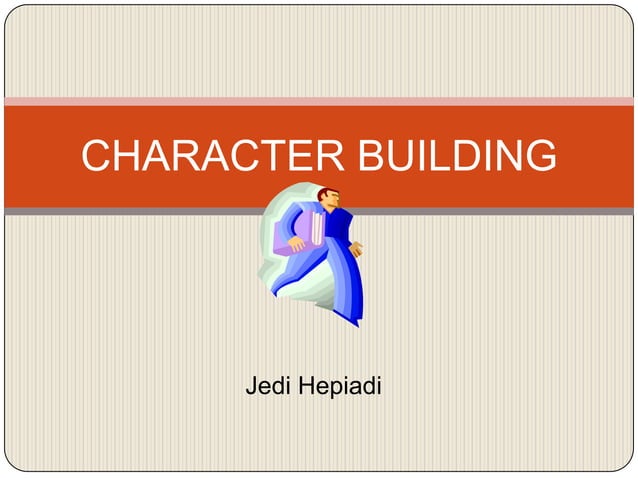 Character Building | PPTX