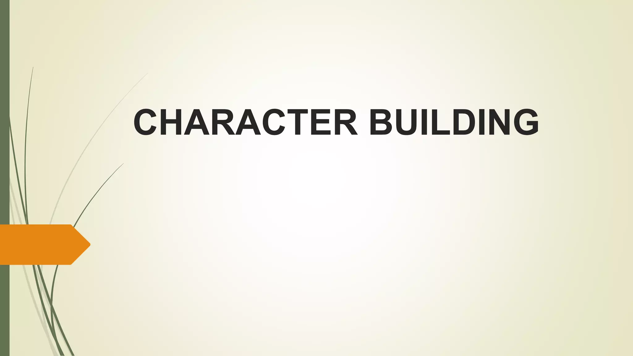 Character Building | PPTX