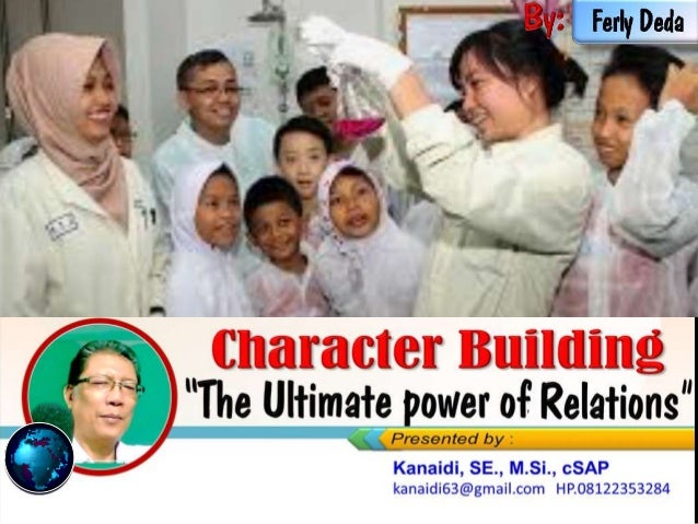 Character Building as "The Ultimate Power for Relationship" | PPT