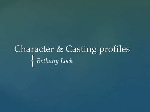 Character & Casting profiles | PPT
