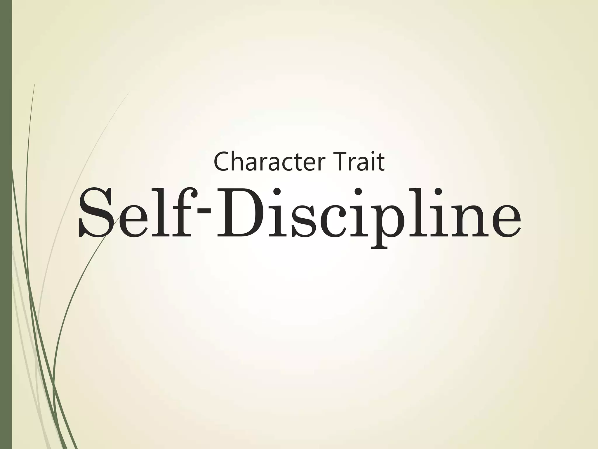 Character Education Self-discipline.ppt | Family and Relationships