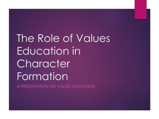 Character_Formation_Values_Education.pptx