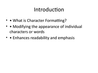 this project Character_Formatting_in_MS_Word.pptx