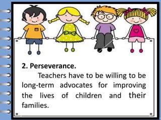 Characteristic of Effective Early Childhood Teacher | PPTX