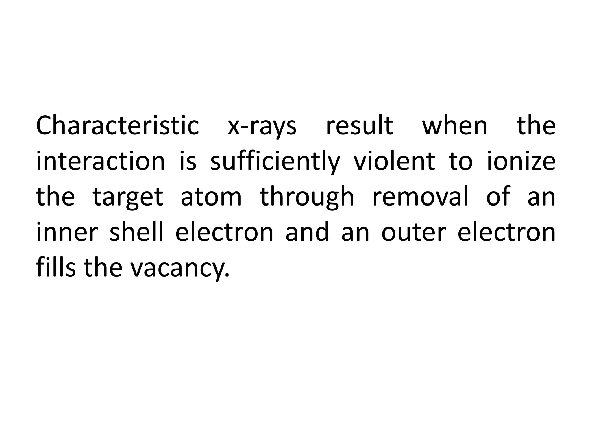 Characteristic and-bremsstrahlung-x-rays | PPTX