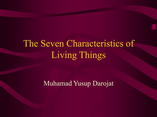 Characteristic livingThing grade 7 new.ppt