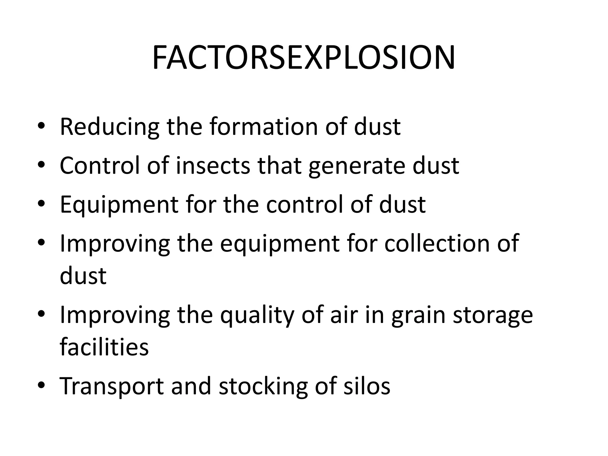 Characteristic of and prevention of grain dust explosion | PPTX