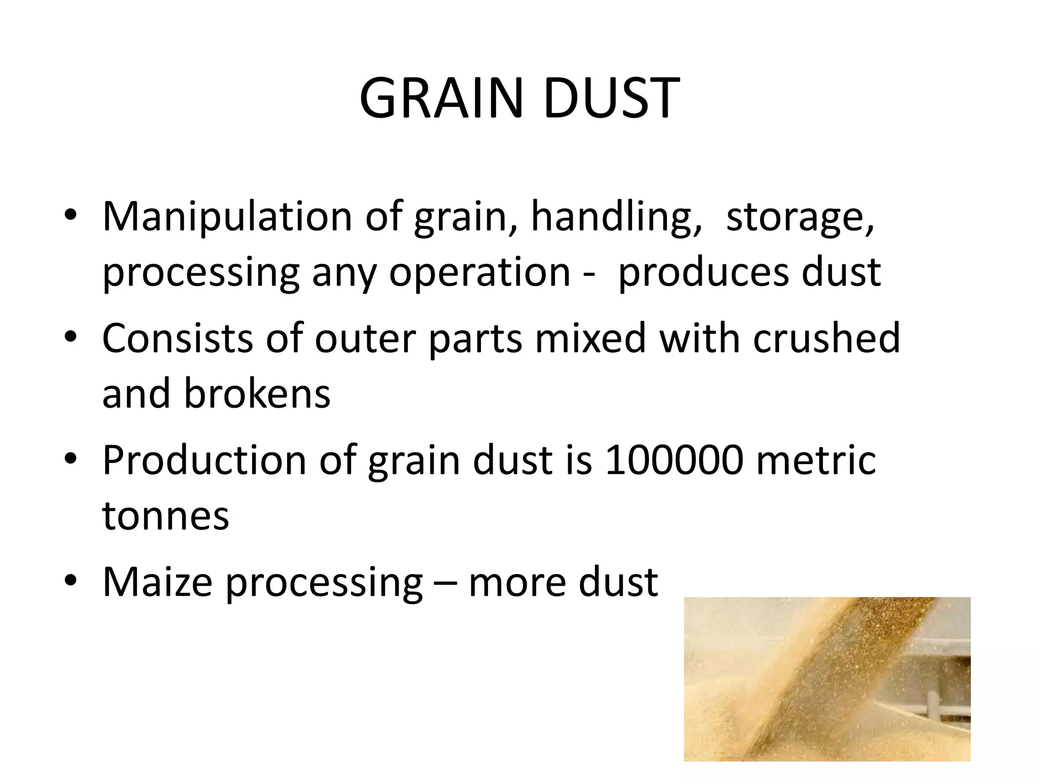 Characteristic of and prevention of grain dust explosion | PPTX