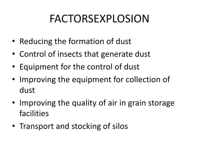 Characteristic of and prevention of grain dust explosion | PPTX ...