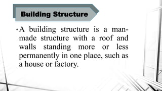 Characteristic of building ppt | PPT