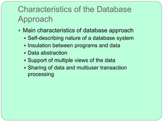 Characteristic of dabase approach | PPTX