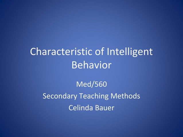 Characteristic of intelligent behavior | PPT | Educational Assessment ...