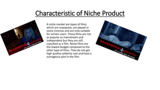 Characteristic of mainstream product | PPTX