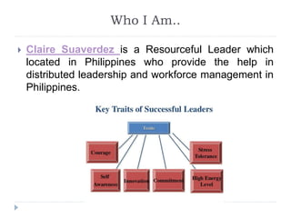 Claire Suaverdez - Characteristic of Resourceful Leaders | PPT