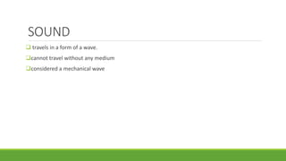 Characteristic of Sound-Grade 7 Science .pptx