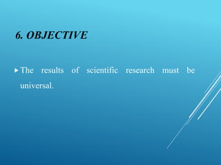 Characteristics of Scientific method | PPTX
