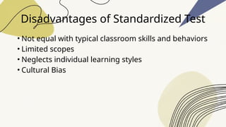 CHARACTERISTICS-ADVANTAGES-AND-DISADVANTAGES-OF-STANDARDIZED-TEST-Copy ...