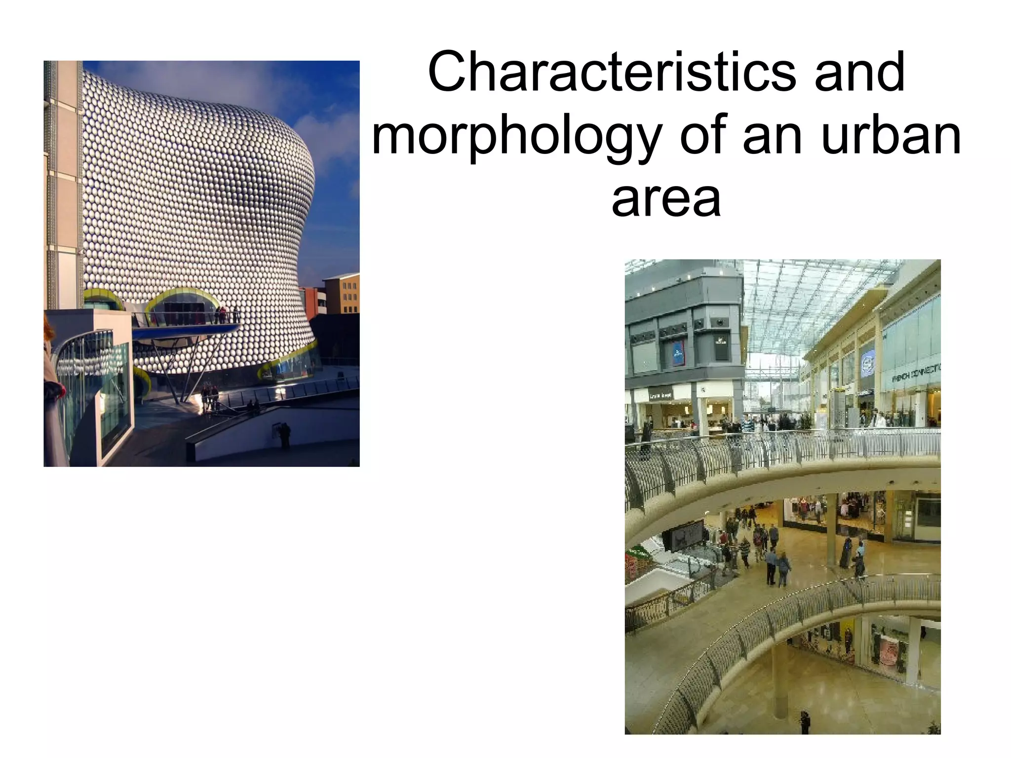 Characteristics And Morphology Of An Urban Area | PPT