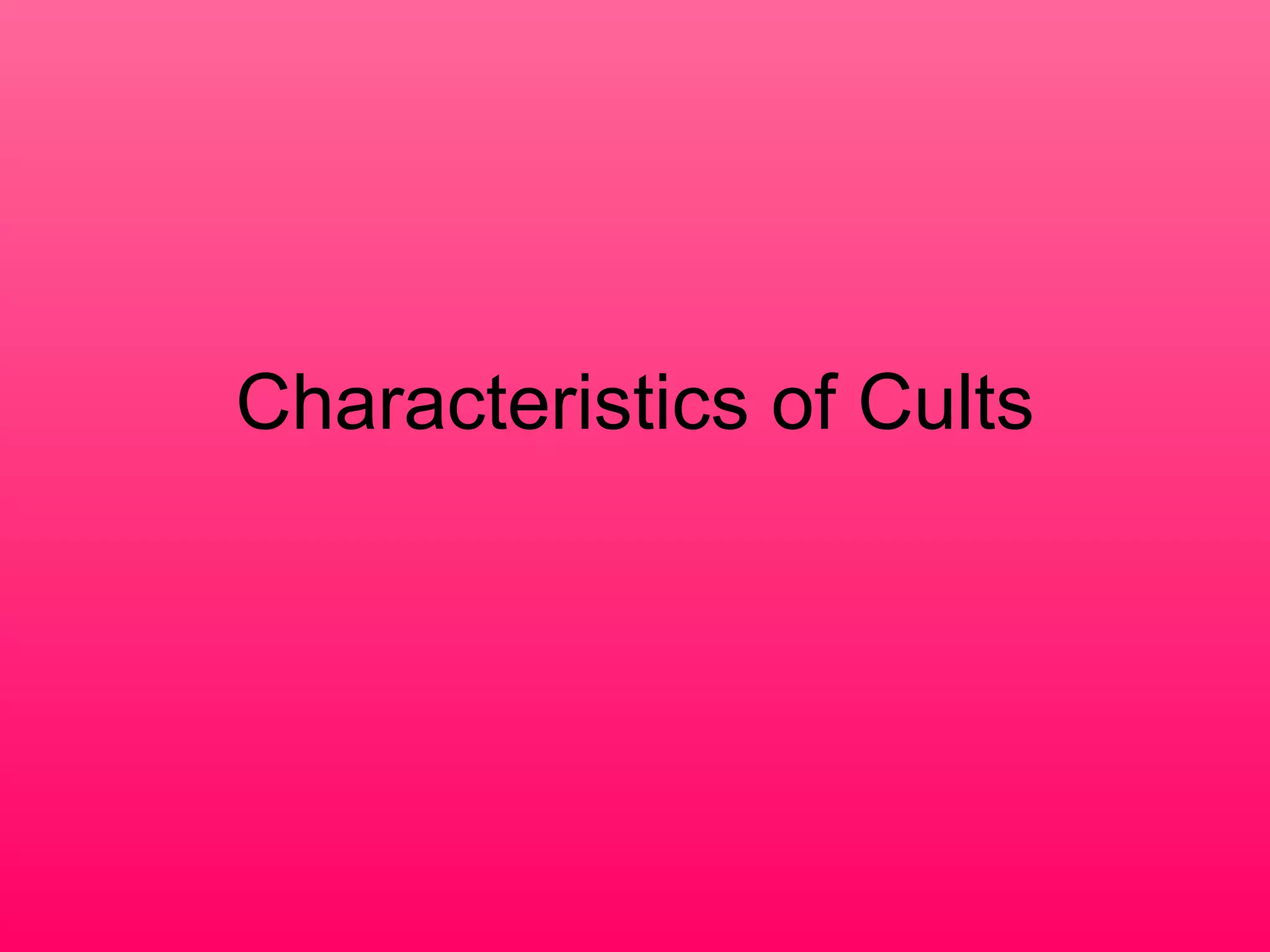 Characteristics Of Cults Powerpoint | PPT