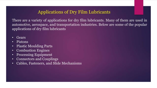 Characteristics and Applications of Dry Film Coatings | PPT