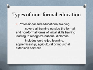 Characteristics and basic differences between formal and nonformal ...