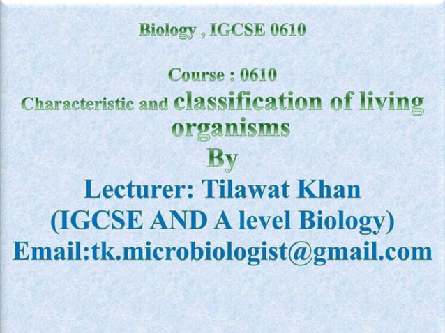 Characteristics And Classification Of Living Organisms Igcse O Level 0610 Pptx