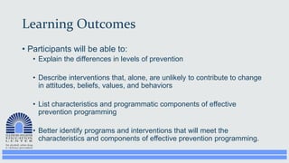 Characteristics and Components of Effective Prevention Programming.pptx