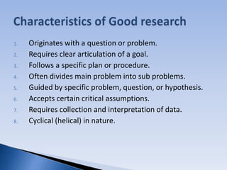Characteristics and criteria of good research | PPTX